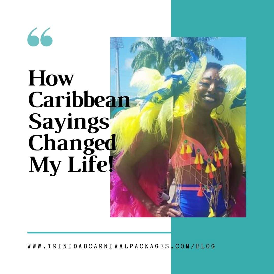 How Caribbean sayings changed my life!