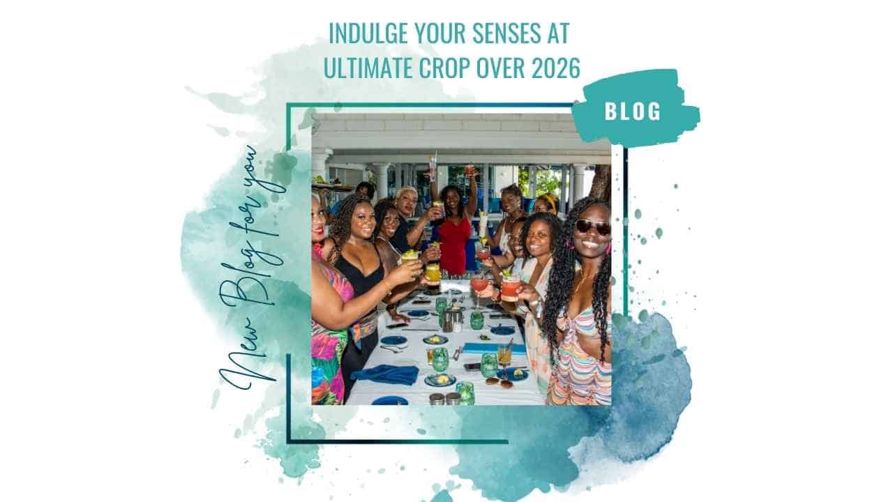 Indulge your senses at Barbados Carnival | Ultimate Crop Over 2026